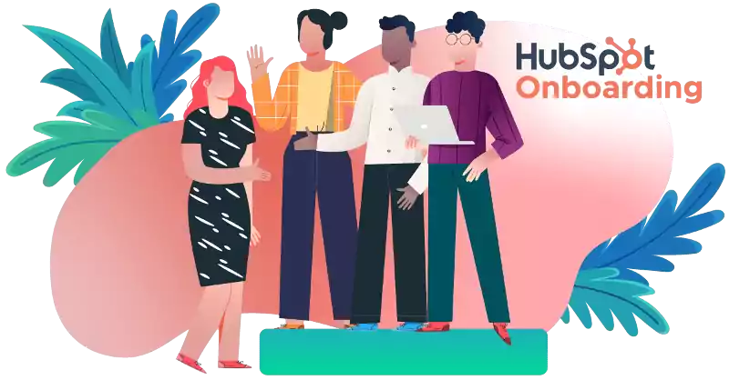 What is HubSpot Onboarding, and Why is it Important?